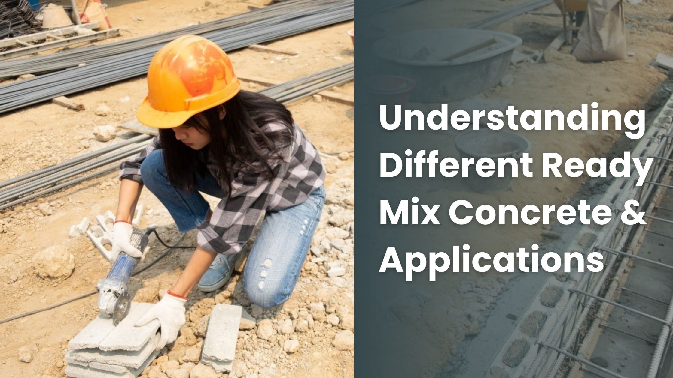 Understanding Types of Ready Mix Concrete and Their Applications